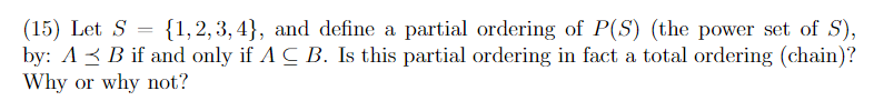 Solved (15) Let S = {1,2,3,4}, and define a partial ordering | Chegg.com