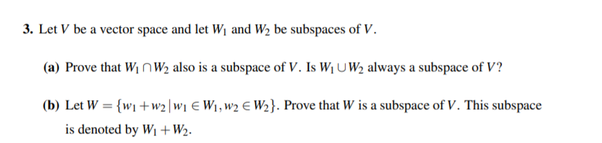 Solved 3. Let V be a vector space and let W and W2 be | Chegg.com