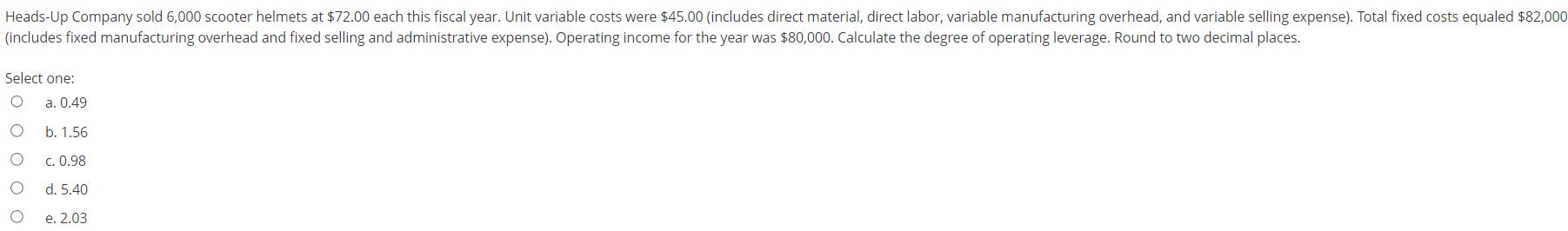 Solved includes fixed manufacturing overhead and fixed | Chegg.com