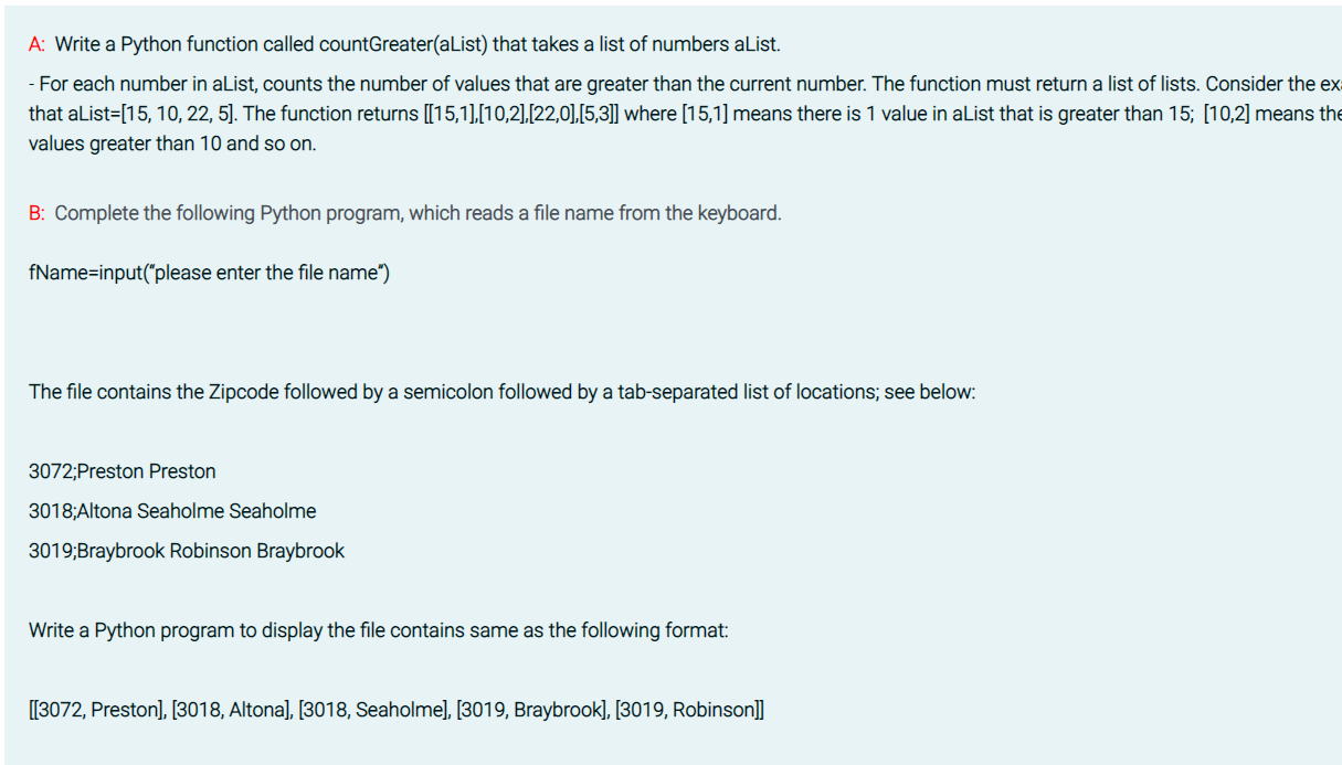Solved A: Write a Python function called countGreater(aList) | Chegg.com