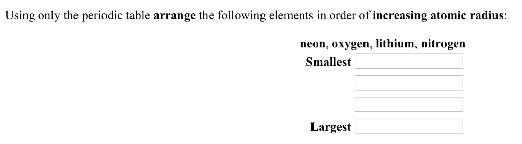 Solved Using only the periodic table arrange the following | Chegg.com