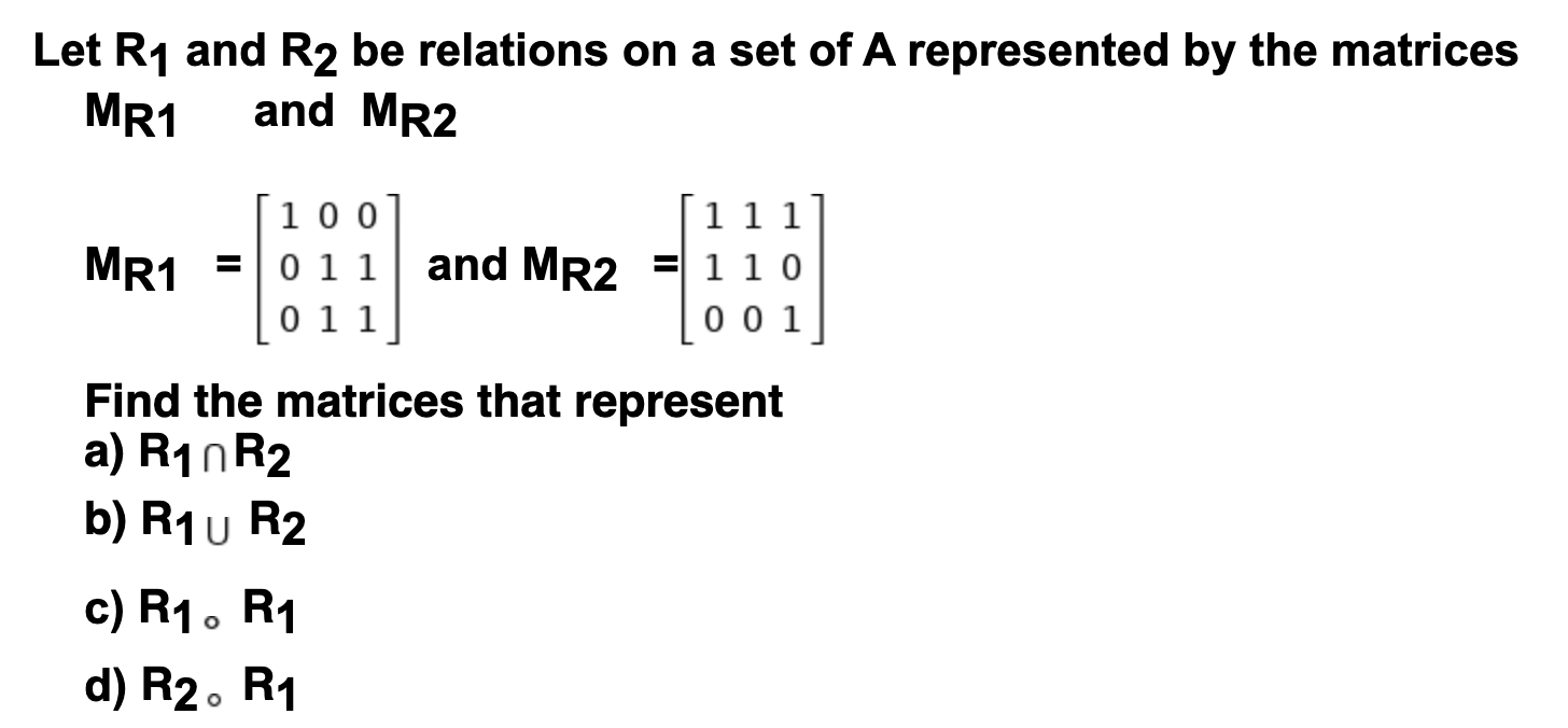 Solved Let R1 and R2 be relations on a set of A represented | Chegg.com