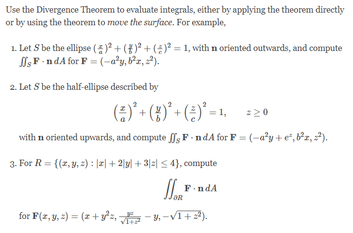 Solved Use the Divergence Theorem to evaluate integrals, | Chegg.com