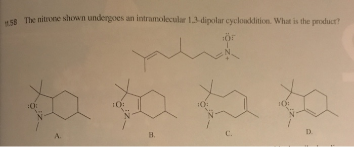 Solved u58 The nitrone shown undergoes an intramolecular | Chegg.com