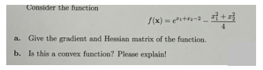 Solved Consider the functionf(x)=ex1+x2-2-x12+x224a. ﻿Give | Chegg.com