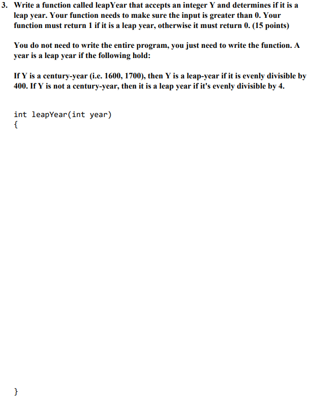 Solved 3. Write a function called leap Year that accepts an | Chegg.com