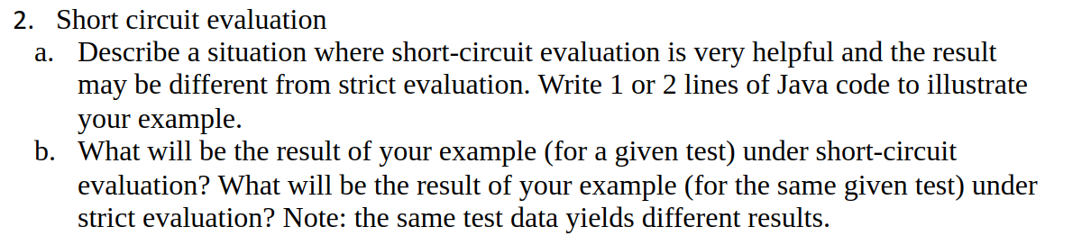 Solved 2. Short circuit evaluation a. Describe a situation | Chegg.com
