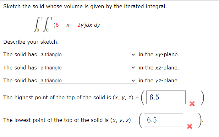 Solved Sketch the solid whose volume is given by the | Chegg.com Solved Sketch the solid whose volume is given by the | Chegg.com