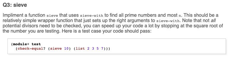 Solved Q3: sieve Impliment a function sieve that uses | Chegg.com Solved Q3: sieve Impliment a function sieve that uses | Chegg.com