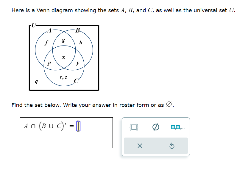 Solved Here is a Venn diagram showing the sets A,B, and C, | Chegg.com