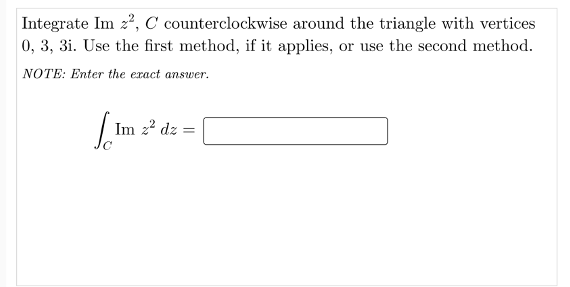 Solved Integrate Im z2, C counterclockwise around the | Chegg.com