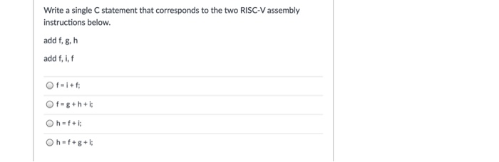 Solved Write a single C statement that corresponds to the | Chegg.com