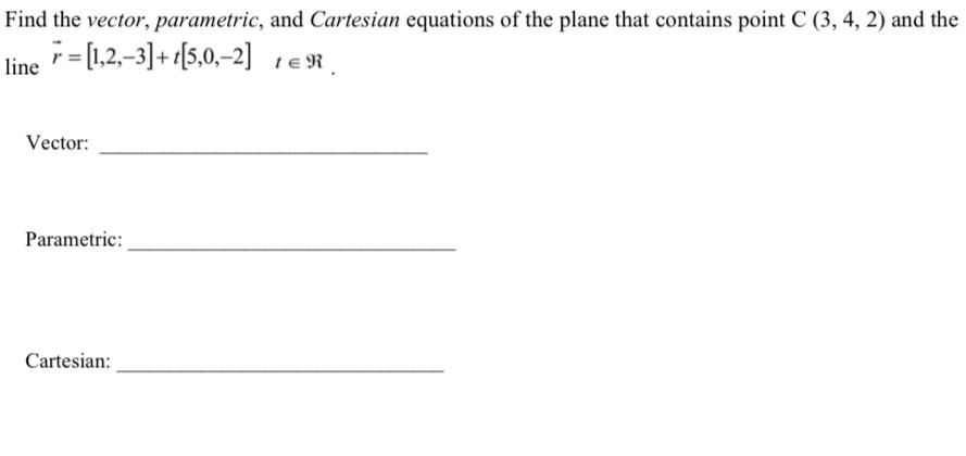 Solved Find The Vector Parametric And Cartesian Equations