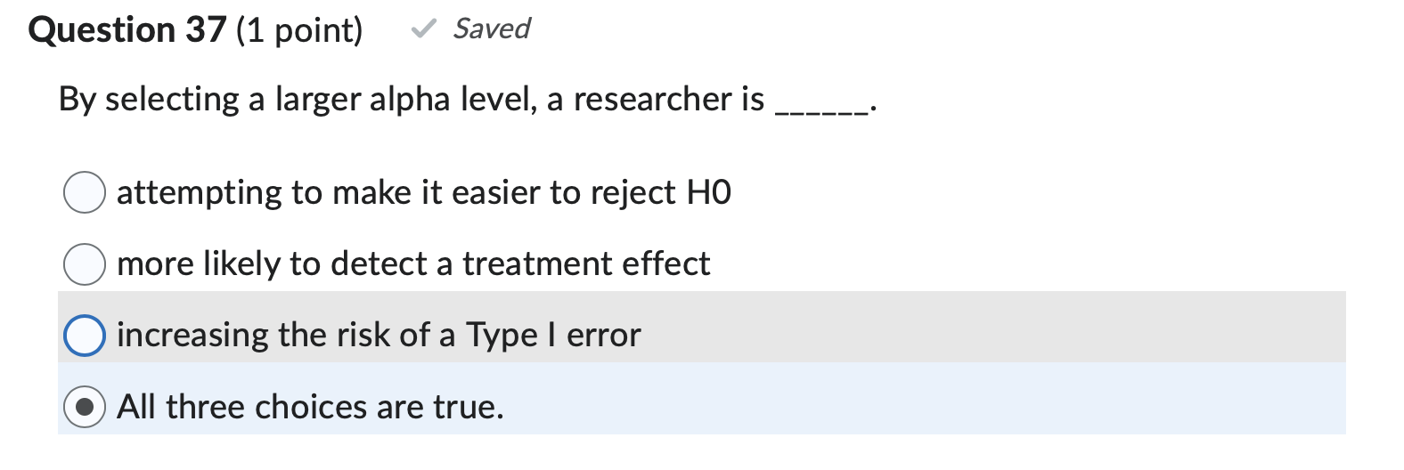 Solved By selecting a larger alpha level, a researcher is | Chegg.com