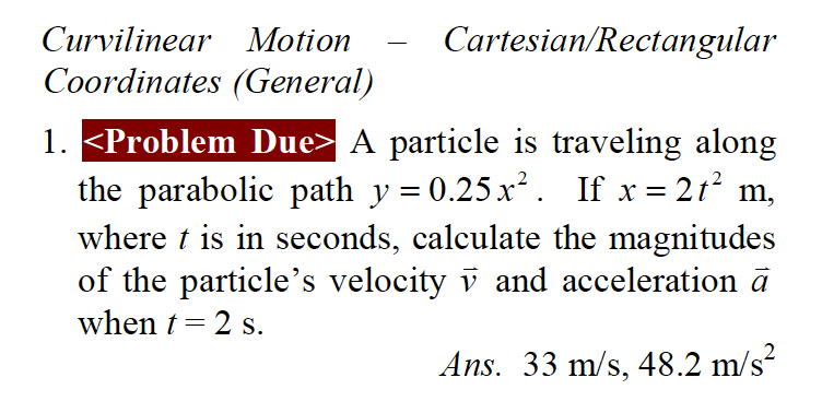 Solved Curvilinear Motion - Cartesian/Rectangular | Chegg.com