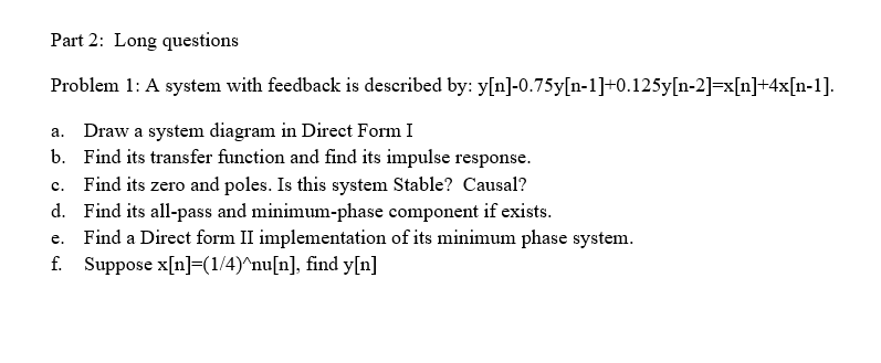 Solved Part 2: Long questions Problem 1: A system with | Chegg.com