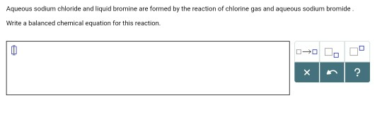Solved Aqueous sodium chloride and liquid bromine are formed | Chegg.com