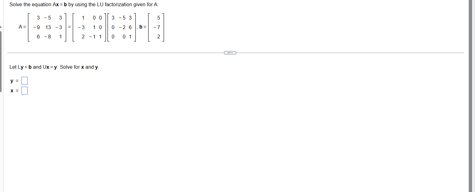 Solved Solve the equation Ax=b by using the LU factorization | Chegg.com