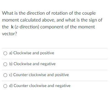 Solved Determine the magnitude of the couple moment acting | Chegg.com