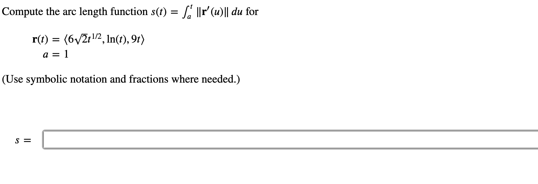 Solved Compute the arc length function s(t) = să ||r'(u)|| | Chegg.com