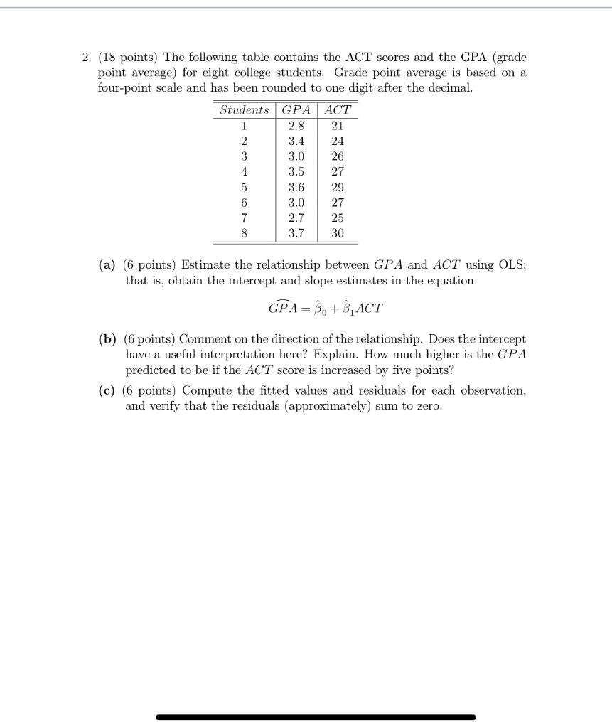 Solved 2. (18 points) The following table contains the ACT | Chegg.com