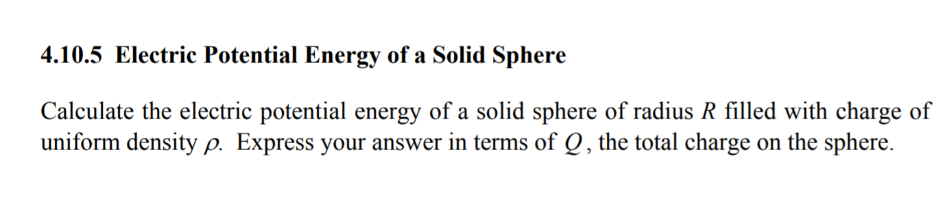 Solved 4.10.5 Electric Potential Energy of a Solid Sphere | Chegg.com