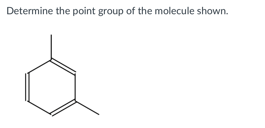 Solved Determine the point group of the molecule | Chegg.com