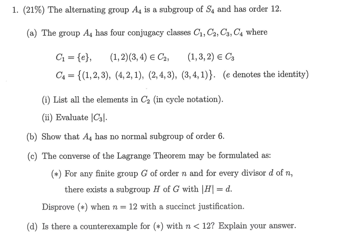 Solved 1. (21%) The alternating group A4 is a subgroup of S4 | Chegg.com