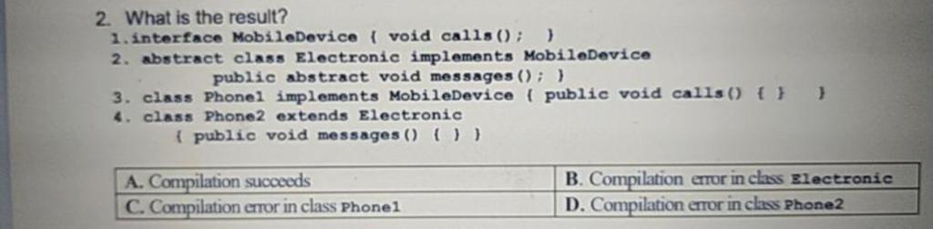 Solved 2. What is the result? 1. interface MobileDevice ( | Chegg.com