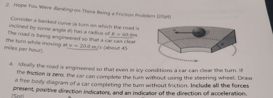 Solved 2. Hope You Were Banking on There Being a Friction | Chegg.com
