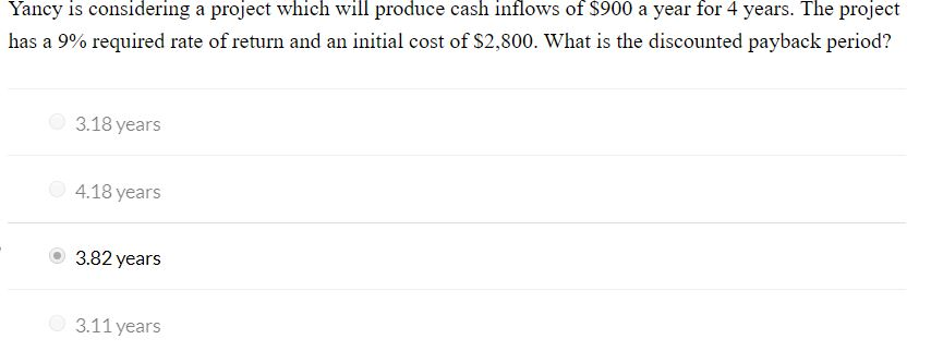 Solved I know the correct answer is 3.82 years, I need | Chegg.com