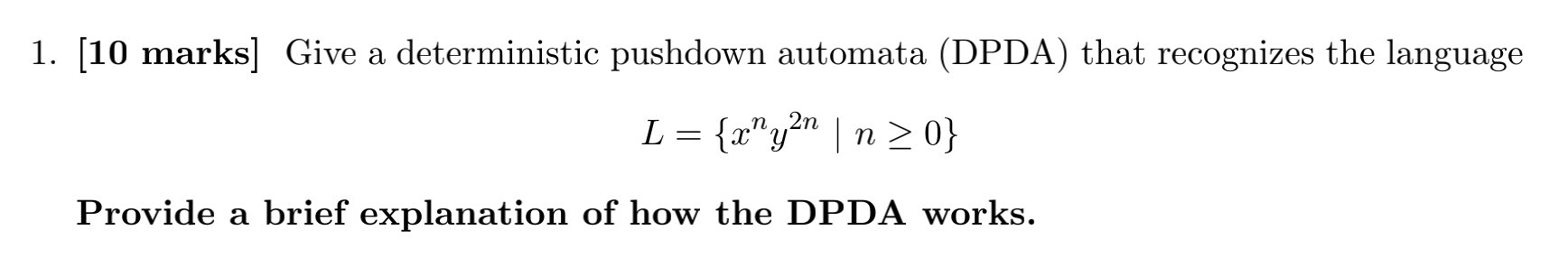 Solved 1. [10 marks] Give a deterministic pushdown automata | Chegg.com