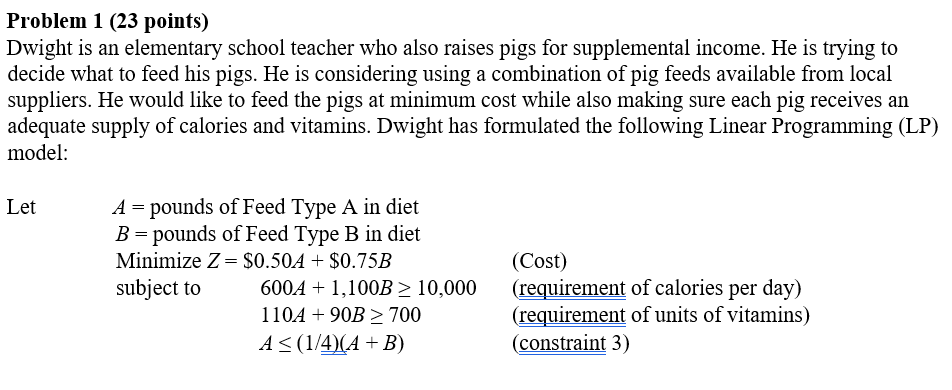 Solved Problem 1 (23 points) Dwight is an elementary school | Chegg.com