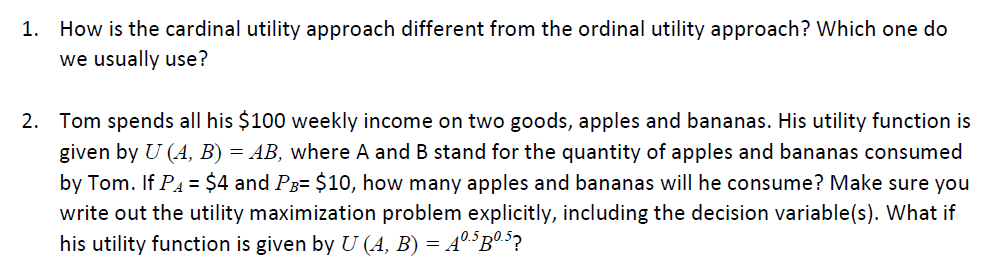 Solved 1. How is the cardinal utility approach different | Chegg.com