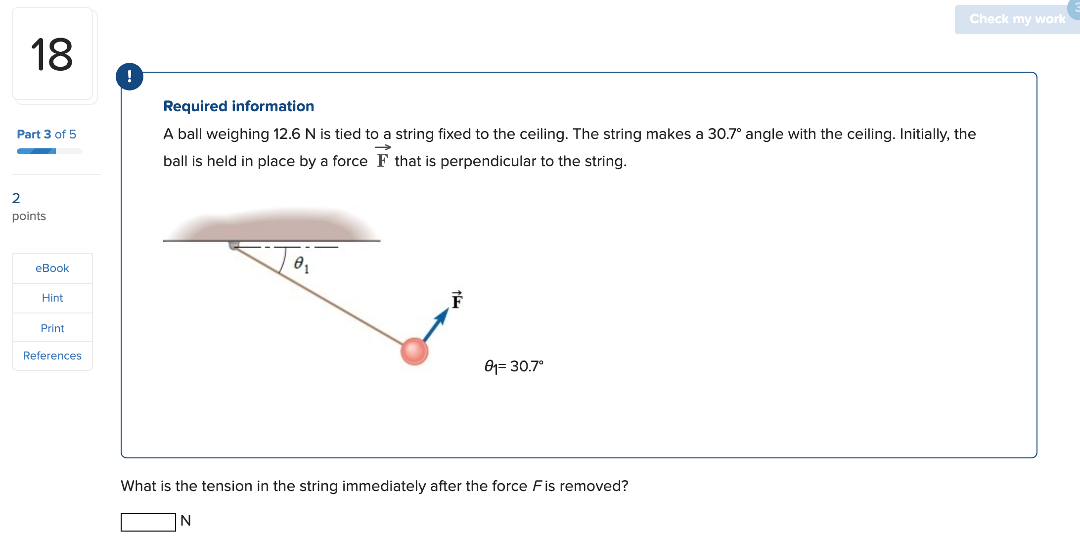 Solved Required informationA ball weighing 12.6 N ﻿is tied | Chegg.com