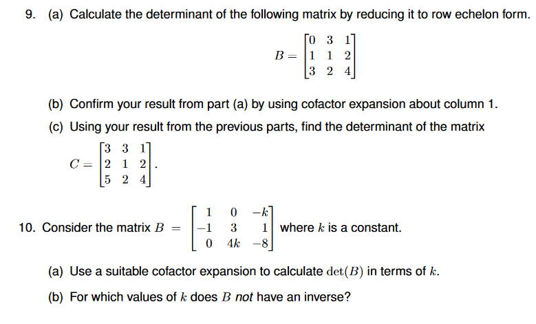 Solved (a) Calculate the determinant of the following matrix | Chegg.com