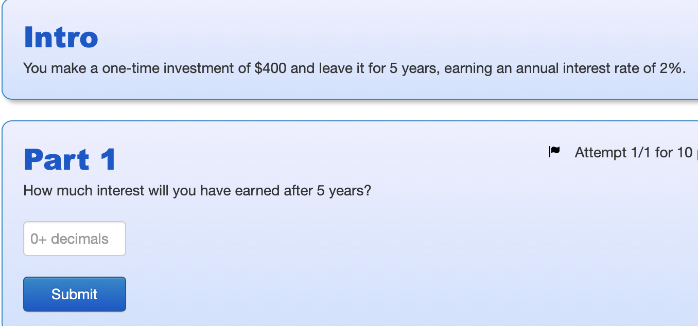 Solved Intro You make a one-time investment of $400 and | Chegg.com