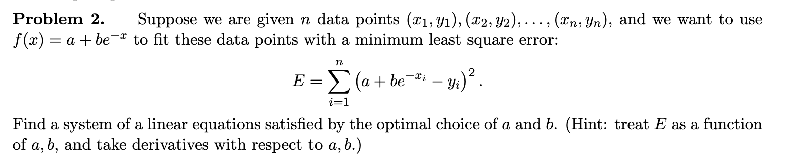 Solved Problem 2. Suppose we are given n data points | Chegg.com