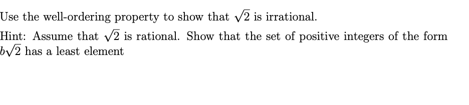 Solved Use the well-ordering property to show that 2 is | Chegg.com