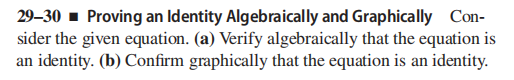 Solved 29–30 – Proving an Identity Algebraically and | Chegg.com