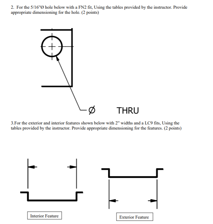 Solved 2. For the 5/16"Ø hole below with a FN2 fit, Using | Chegg.com