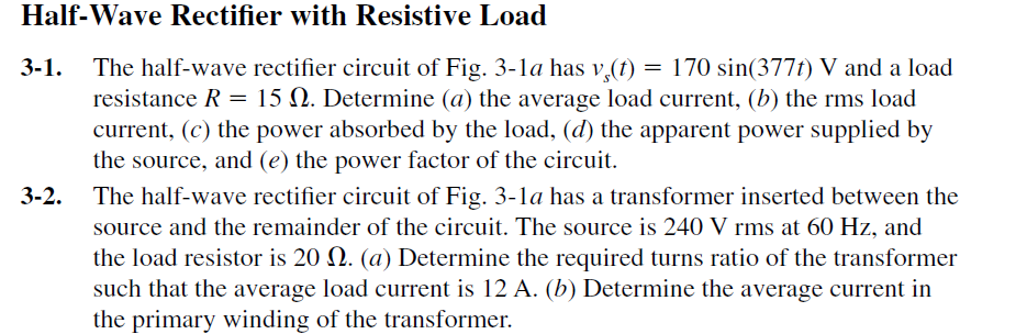 Solved Half-Wave Rectifier with Resistive Load3-1. , ﻿The | Chegg.com