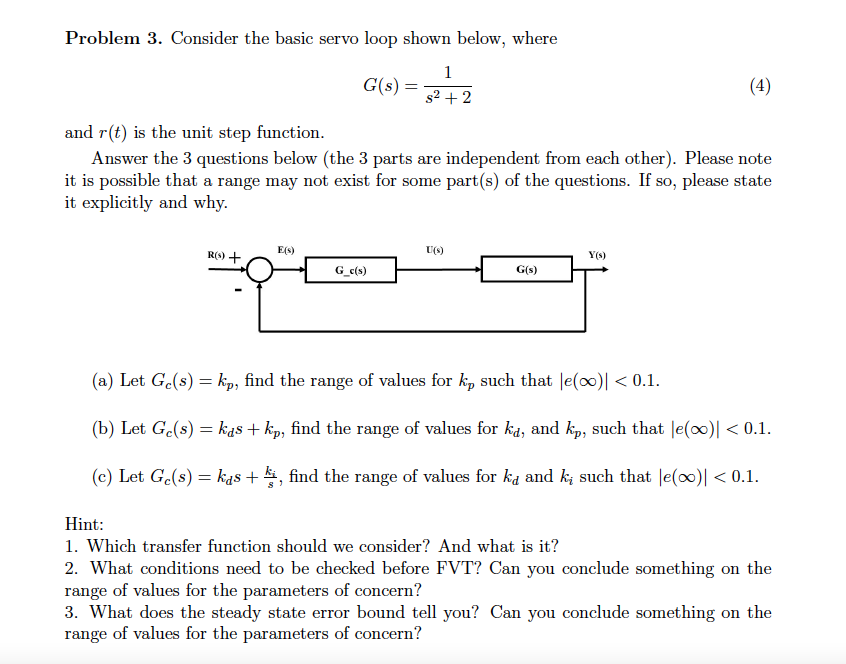Solved Problem 3 Consider The Basic Servo Loop Shown Below 