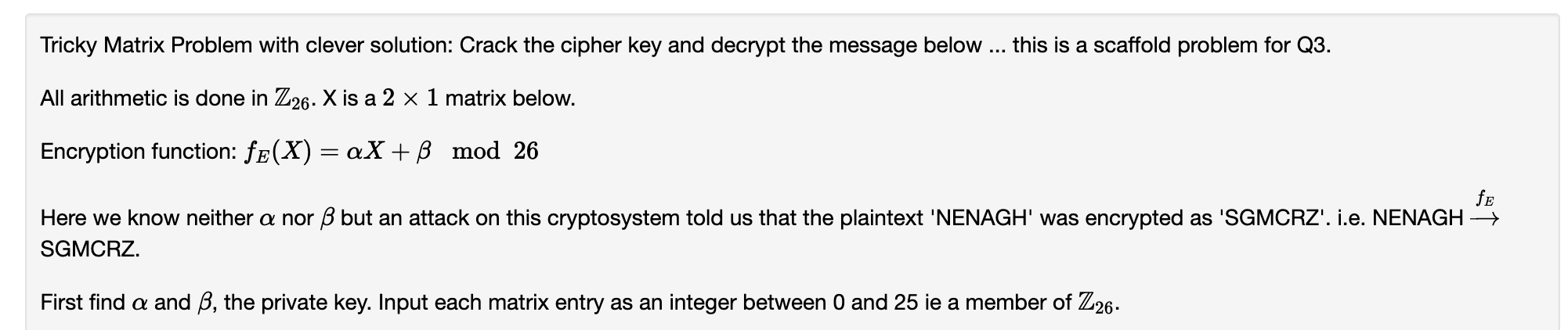 Solved Tricky Matrix Problem with clever solution: Crack the | Chegg.com