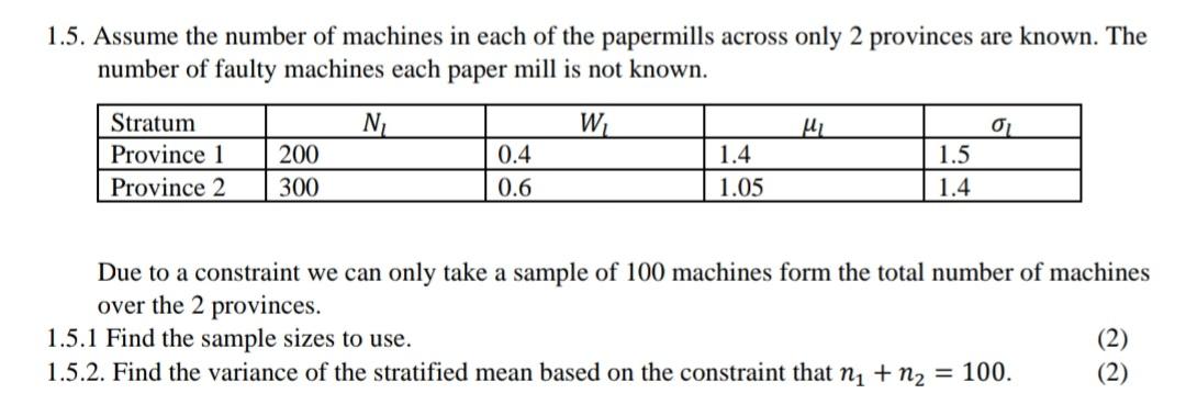 Solved 1.5. Assume the number of machines in each of the | Chegg.com