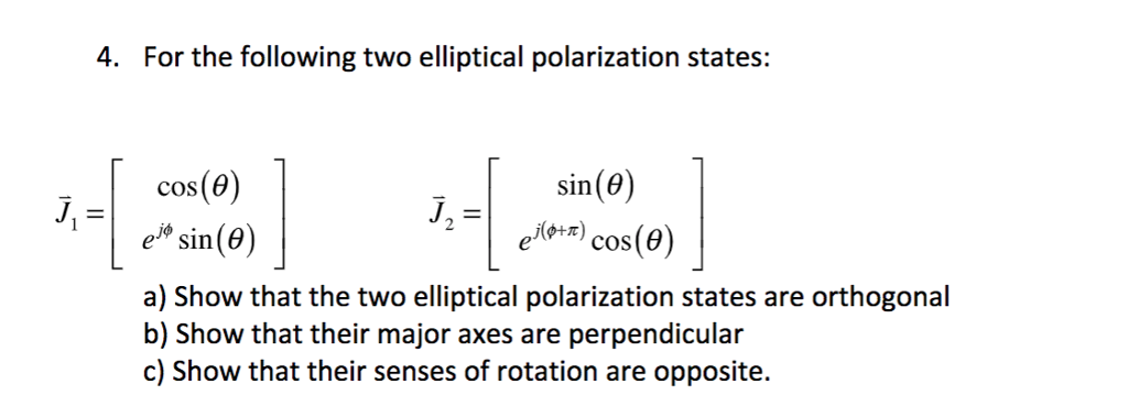 Solved 4. For the following two elliptical polarization | Chegg.com