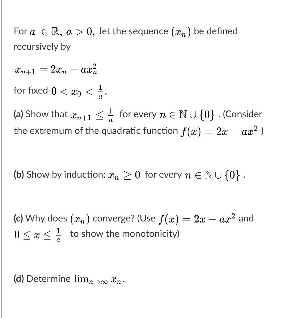 Solved For a ER, a > 0, let the sequence (xn) be defined | Chegg.com