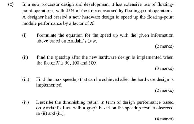 Solved (c) In a new processor design and development, it has | Chegg.com