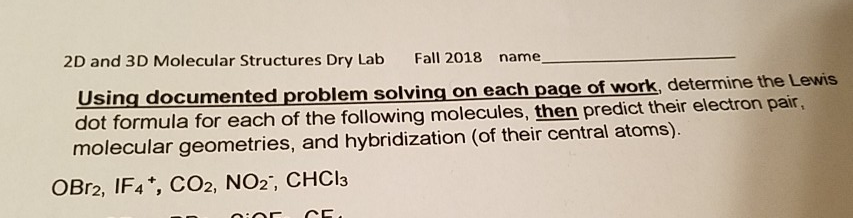 Solved 2D and 3D Molecular Structures Dry Lab Fall 2018 | Chegg.com