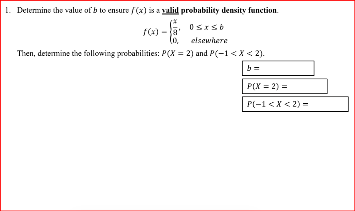 Solved Determine the value of b to ensure f(x) is a valid | Chegg.com